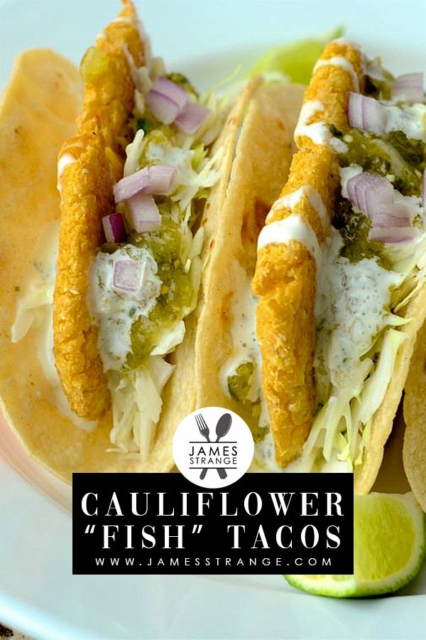 Vegan Cauliflower "Fish" Tacos - James Strange