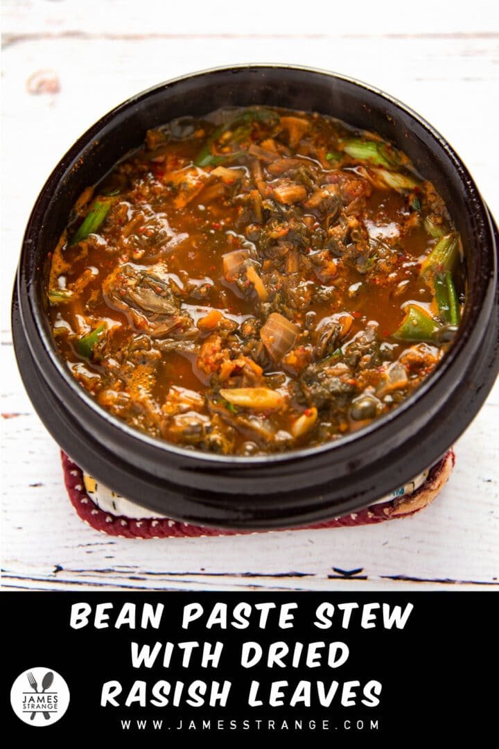 Soybean paste stew with dried radish leaves recipe - James Strange